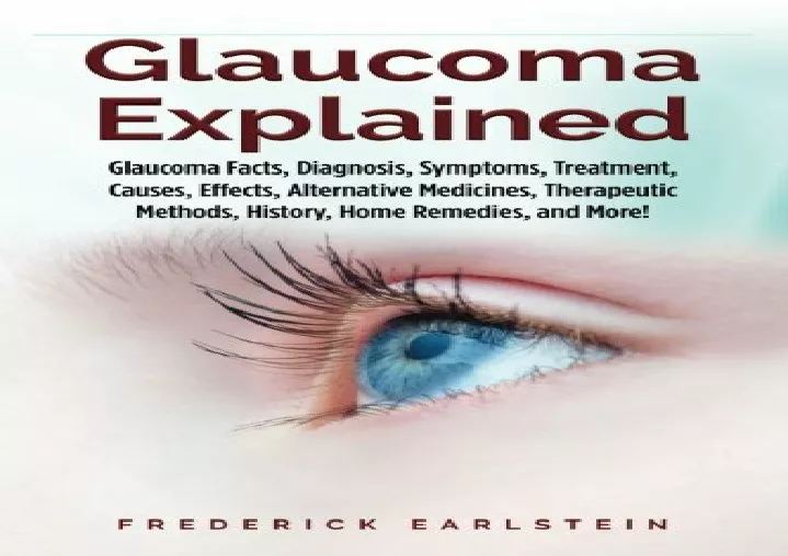 PPT - FULL DOWNLOAD (PDF) Glaucoma Explained: Glaucoma Facts, Diagnosis ...