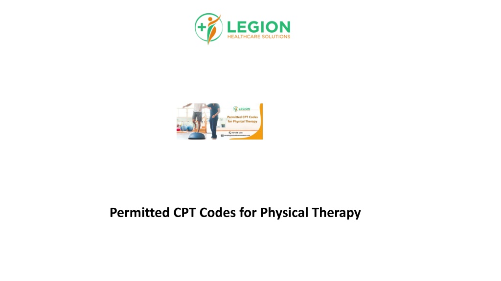 PPT - Permitted CPT Codes for Physical Therapy PowerPoint Presentation ...