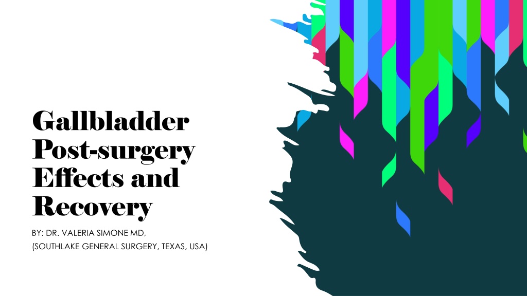 PPT - Gallbladder Post-surgery effects and Recovery PowerPoint ...