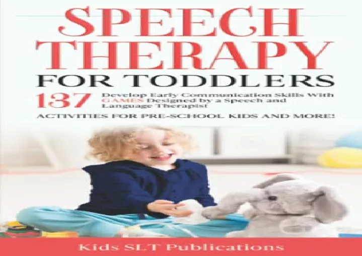 PPT - [READ PDF] Speech Therapy for Toddlers: Develop Early ...