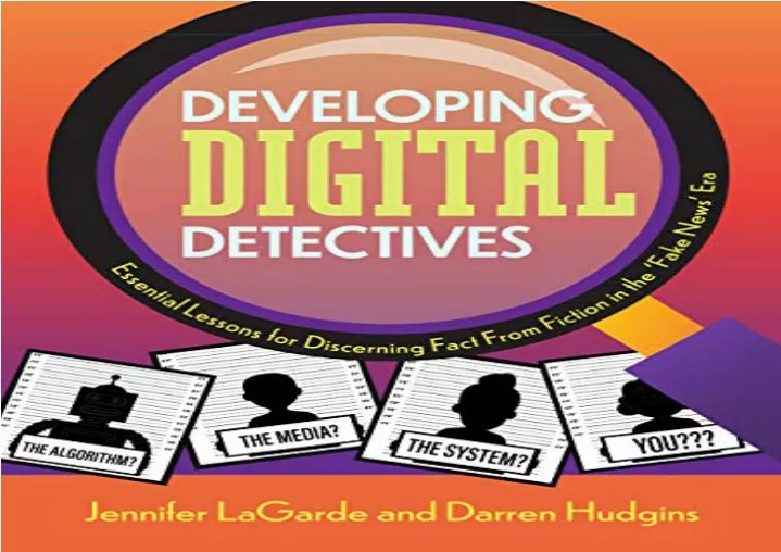 PPT - [DOWNLOAD PDF] Developing Digital Detectives: Essential Lessons for Discerning F ...