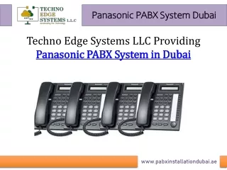 PPT - Techno Edge Systems LLC Providing Panasonic PABX System in Dubai ...