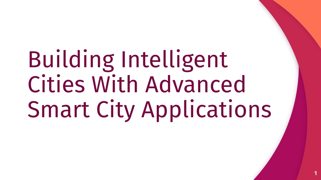 PPT - Building Intelligent Cities With Advanced Smart City Applications ...
