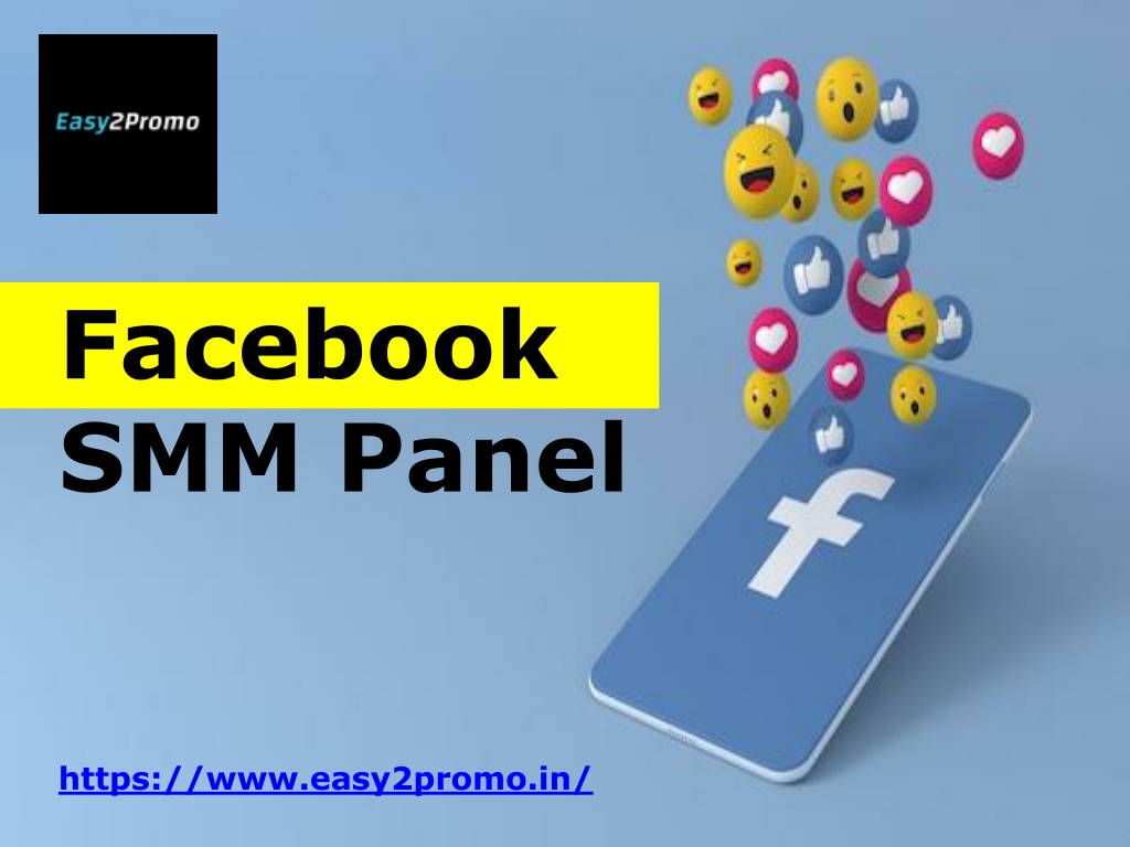 PPT - Facebook SMM Panel - Easy2promo PowerPoint Presentation, free ...