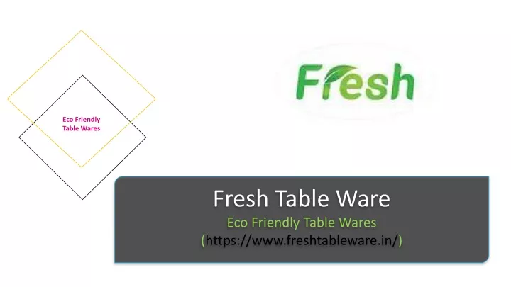 PPT - Biodegradable Ecofriendly Table ware - Fresh Tableware PowerPoint ...