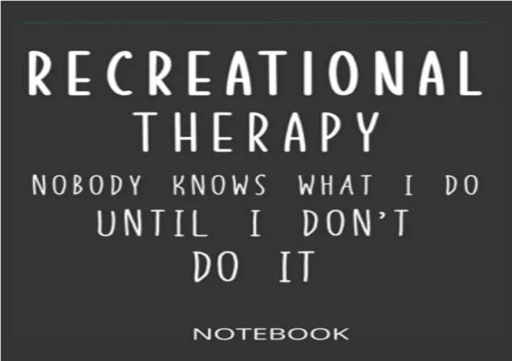 PPT - (PDF) Recreational Therapy Notebook: Funny Saying Quote For ...