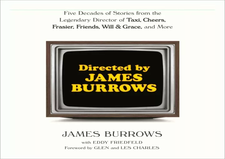 PPT - Download Directed by James Burrows: Five Decades of Stories from ...