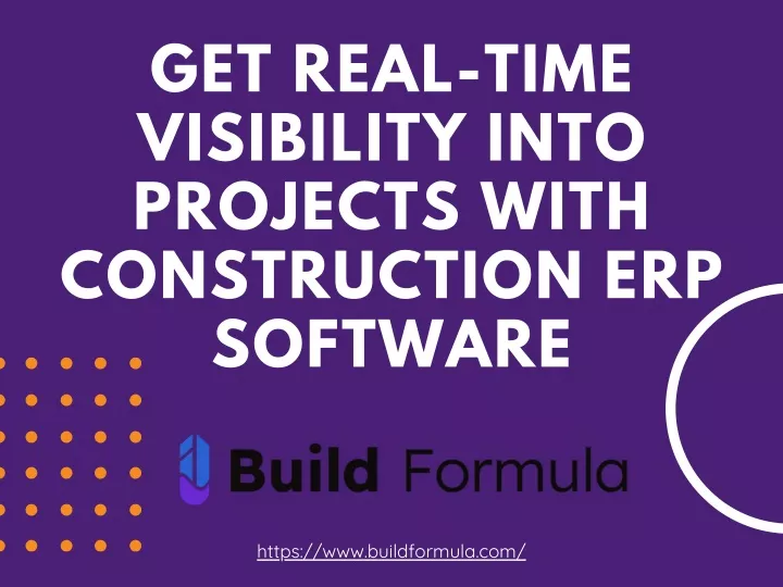 PPT - GET REAL-TIME VISIBILITY INTO PROJECTS WITH CONSTRUCTION ERP ... PPT - GET REAL-TIME VISIBILITY INTO PROJECTS WITH CONSTRUCTION ERP ...