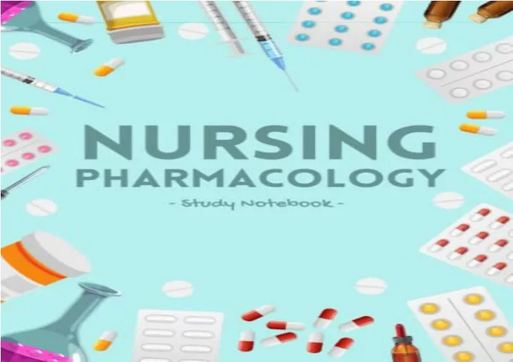PPT - [PDF] Nursing Pharmacology Study Notebook: Blank Medication ...