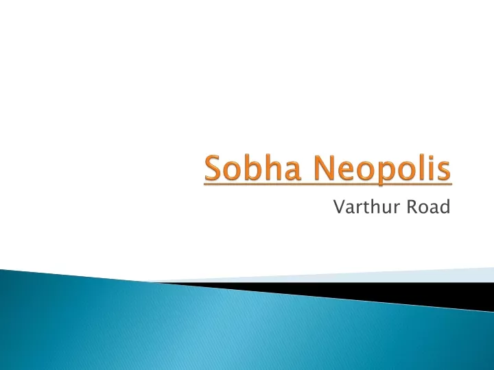 PPT - Sobha Neopolis PowerPoint Presentation, free download - ID:12021272