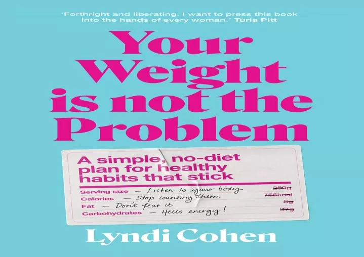 PPT - [PDF] Your Weight Is Not the Problem: A simple, no-diet plan for ...