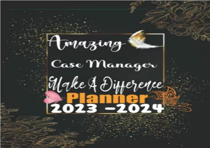 PPT - PDF Case Manager Gift : 2023-2024 Planner for Case Manager: Two ...