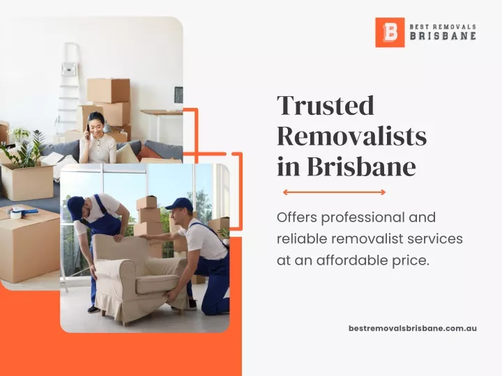 PPT - Trusted Removalists in Brisbane Southside: Your Partner in ...