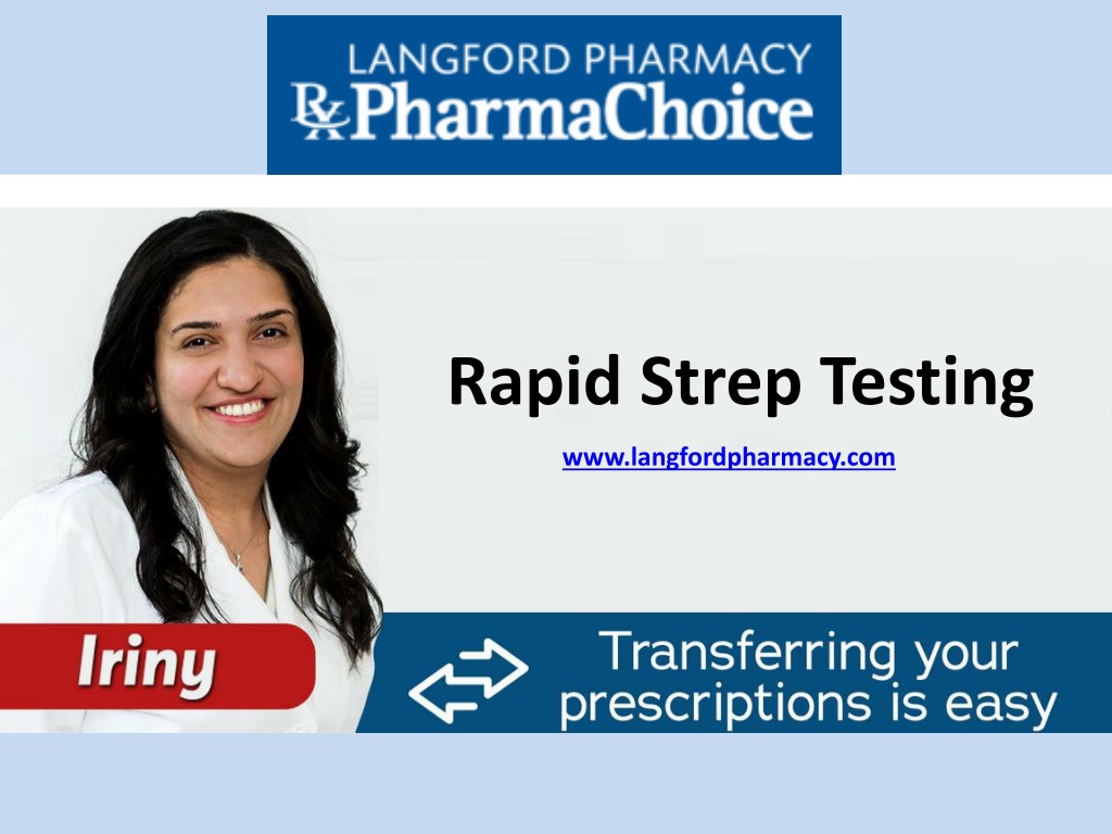 PPT - Rapid Strep Testing - www.langfordpharmacy.com PowerPoint ...