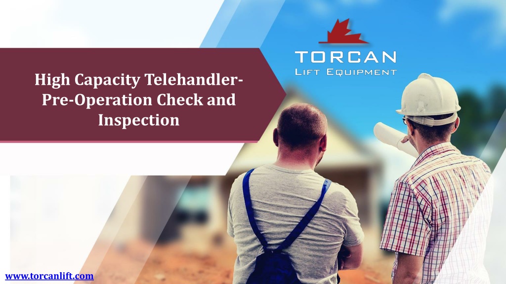 PPT - High Capacity Telehandler- Pre-Operation Check and Inspection ...