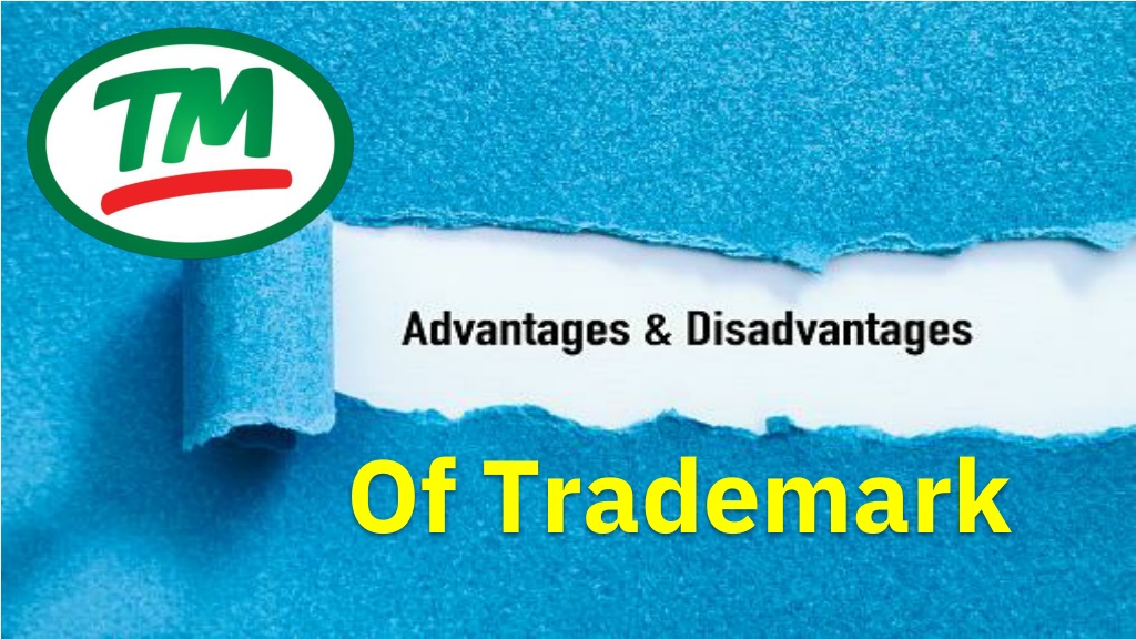 PPT - Advantages and Disadvantages Of Trade Mark PowerPoint ...