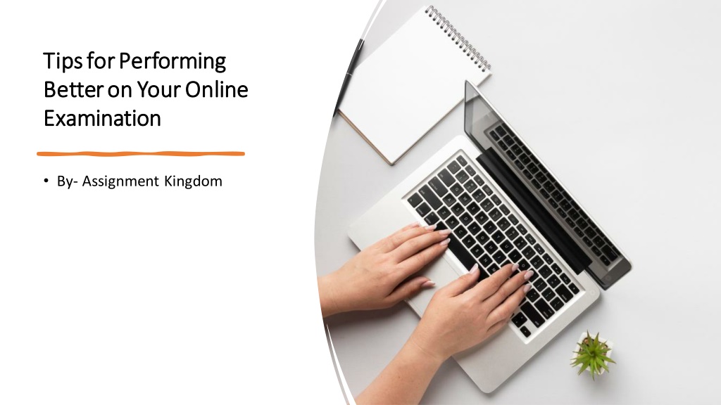 PPT - Tips for Performing Better on Your Online Examination PowerPoint Presentation - ID:12040503