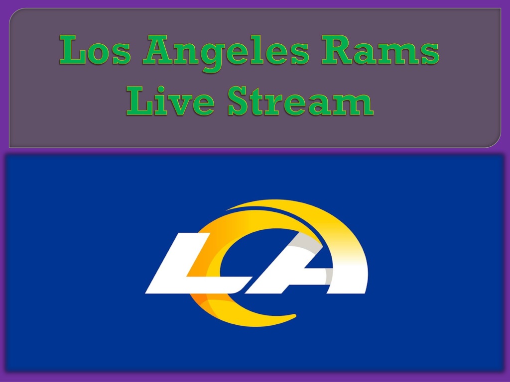 PPT - Los Angeles Rams Live Stream PowerPoint Presentation, free ...