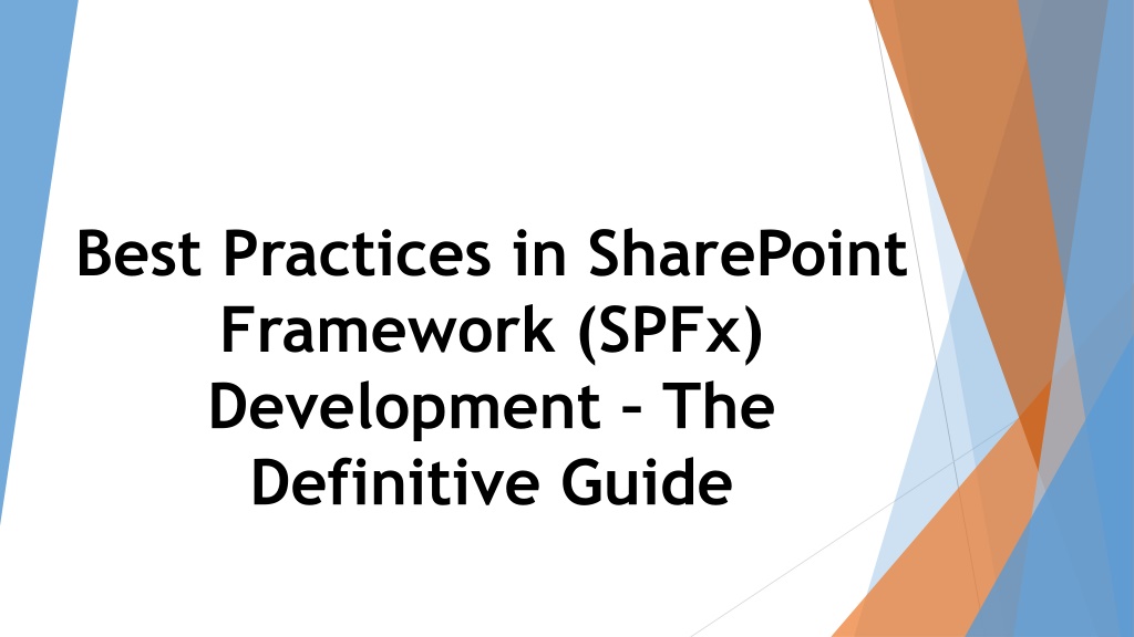 PPT - Best Practices in SharePoint Framework (SPFx) Development ...