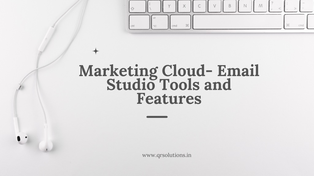 PPT - Marketing Cloud- Email Studio Tools and Features PowerPoint ...
