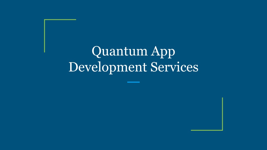 PPT - Quantum App Development Services PowerPoint Presentation, free ...