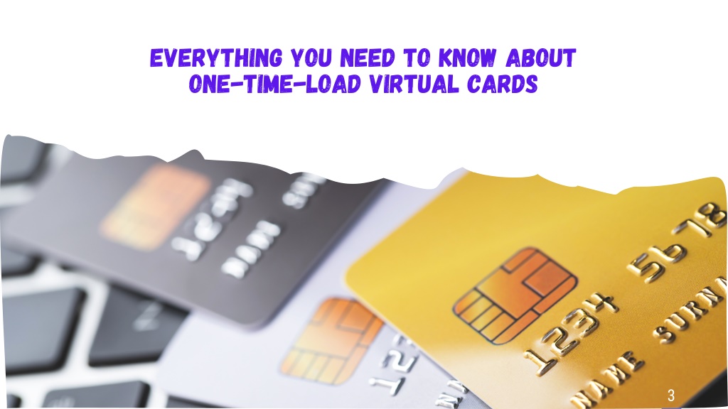 PPT - Everything You Need to Know About One-Time-Load Virtual Cards ...