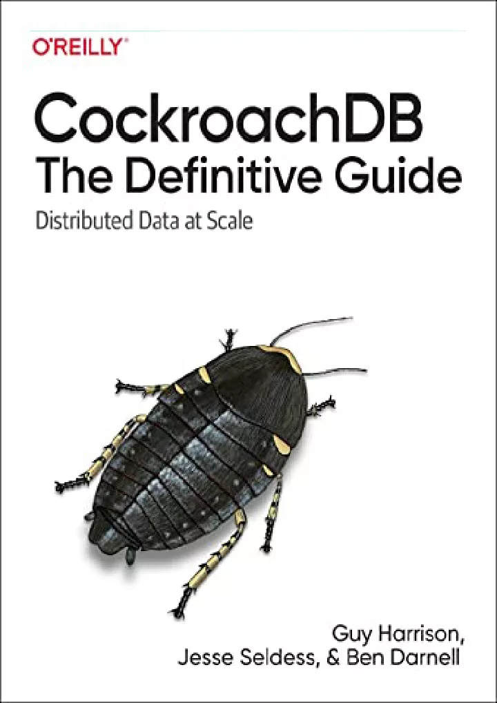 Ppt Download Pdf Cockroachdb The Definitive Guide Distributed Data