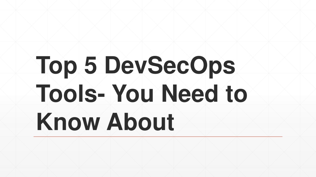 PPT - Top 5 DevSecOps Tools- You Need to Know About PowerPoint ...