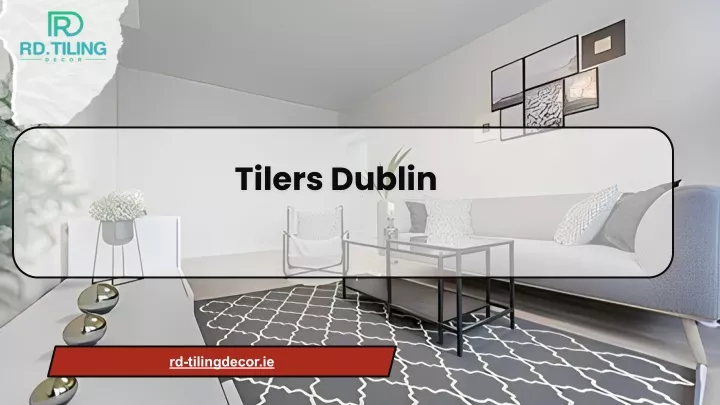 PPT - Tilers Dublin PowerPoint Presentation, free download - ID:12058366