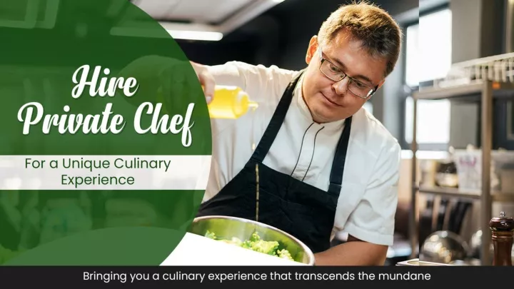 PPT - Hire Private Shef - For a Unique Culinary Experience PowerPoint ...