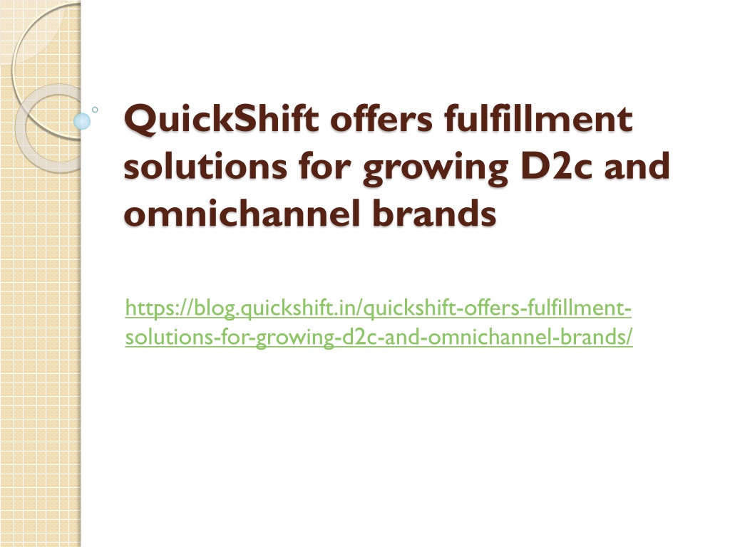 PPT - QuickShift offers fulfillment solutions for growing D2c and ...