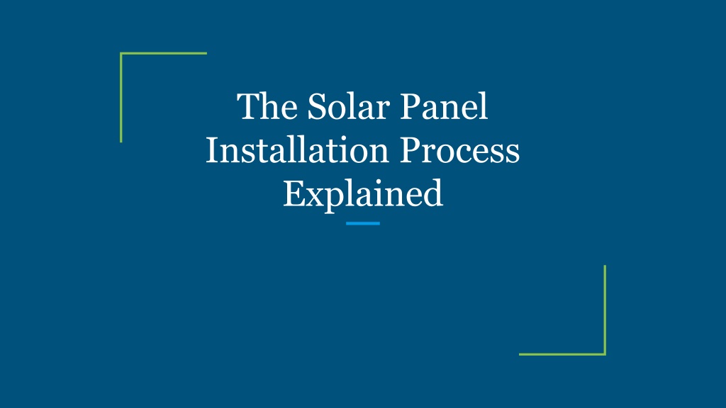 PPT - The Solar Panel Installation Process Explained PowerPoint ...