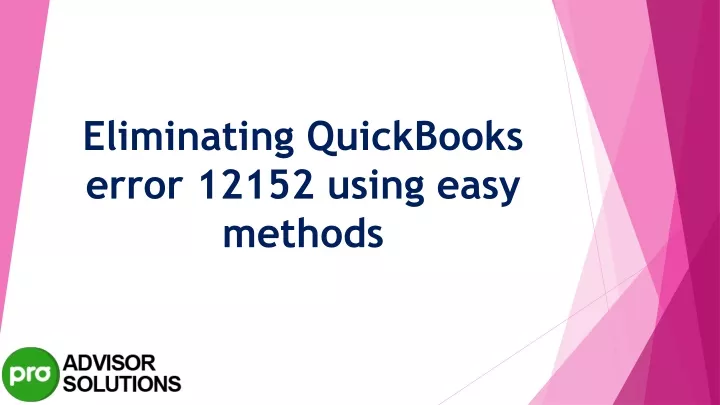 PPT - Easy methods to resolve Quickbooks Error 12152 PowerPoint ... PPT - Easy methods to resolve Quickbooks Error 12152 PowerPoint ...