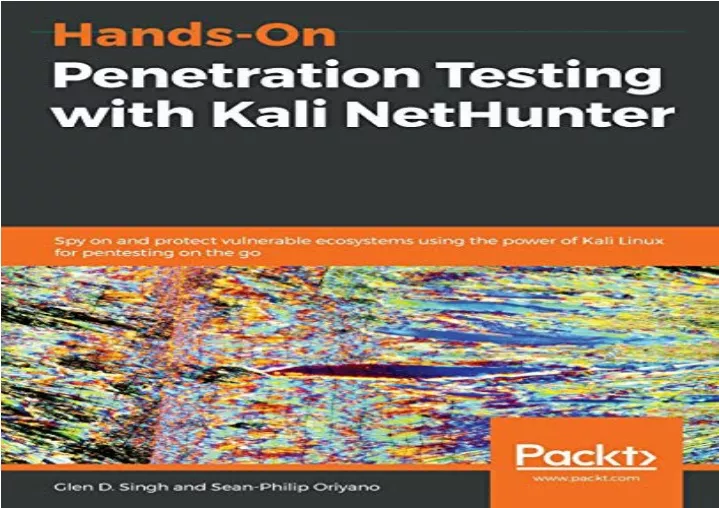 Ppt Download Pdf Hands On Penetration Testing With Kali Nethunter Spy On And Prot