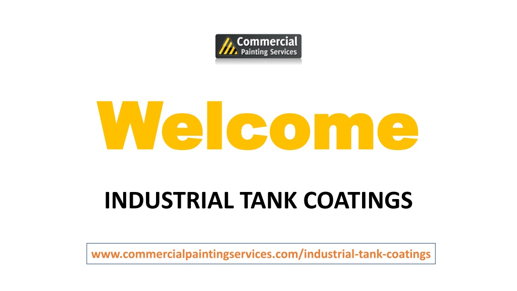 PPT - Welcome To Industrial Tank Coatings PowerPoint Presentation, free ...