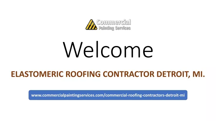 PPT - Commercial Elastomeric Roofing Michigan Detroit PowerPoint ...