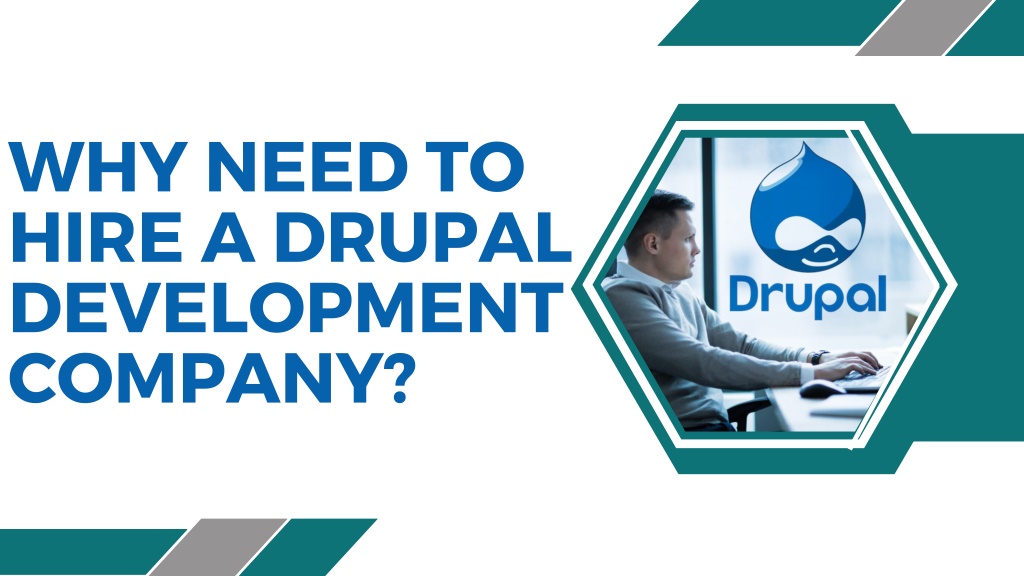PPT - Why Need to Hire a Drupal Development Company PowerPoint Presentation - ID:12067397