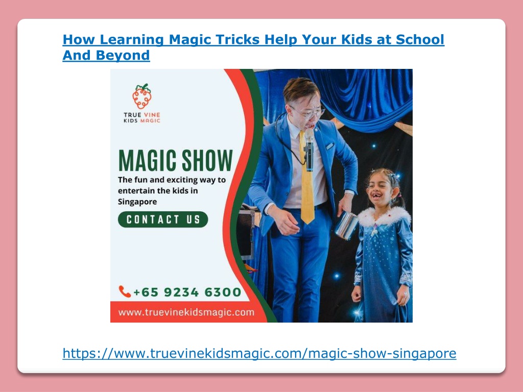 PPT - How Learning Magic Tricks Help Your Kids at School And Beyond ...