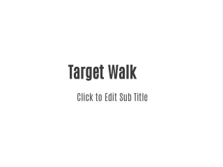 Target Walk Online Presentations Channel