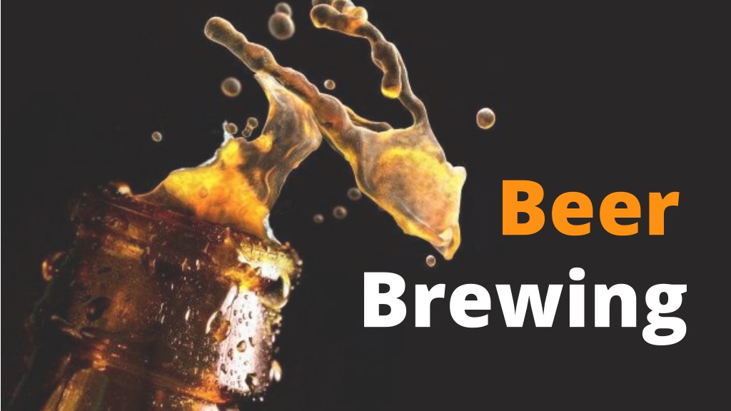 PPT - Beer Brewing PowerPoint Presentation, free download - ID:12067991