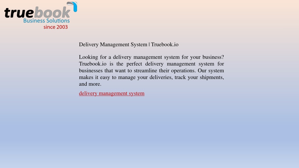 PPT - Delivery Management System Truebook.io PowerPoint Presentation, free download - ID:12069008