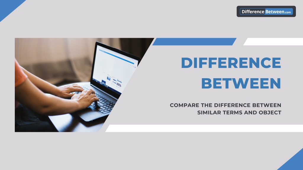 PPT - Difference Between PowerPoint Presentation, free download - ID ...