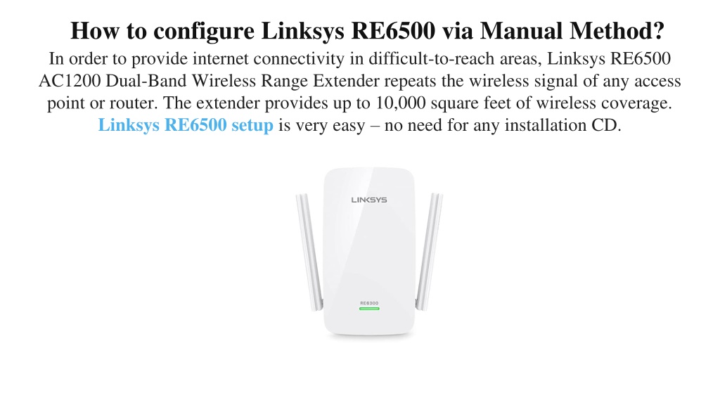 PPT - How to configure Linksys RE6500 via Manual Method_ PowerPoint Presentation - ID:12071330