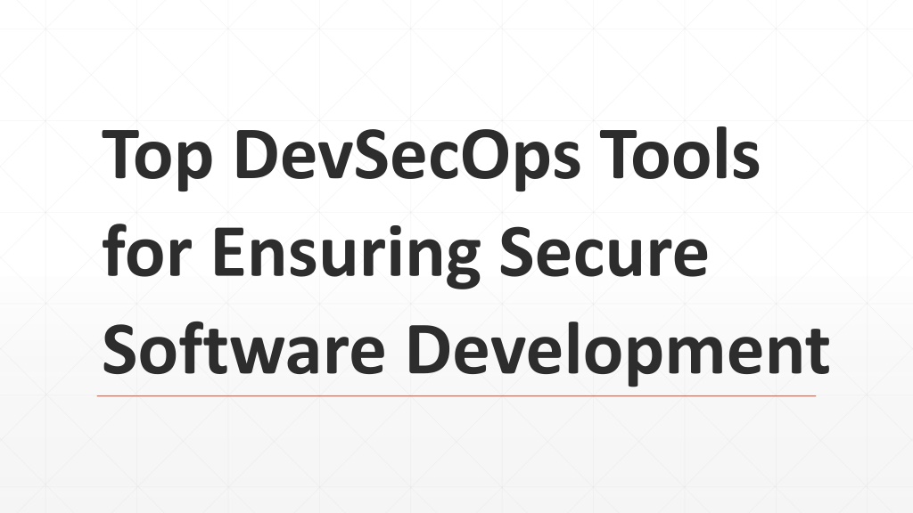 PPT - Top DevSecOps Tools for Ensuring Secure Software Development PowerPoint Presentation - ID ...