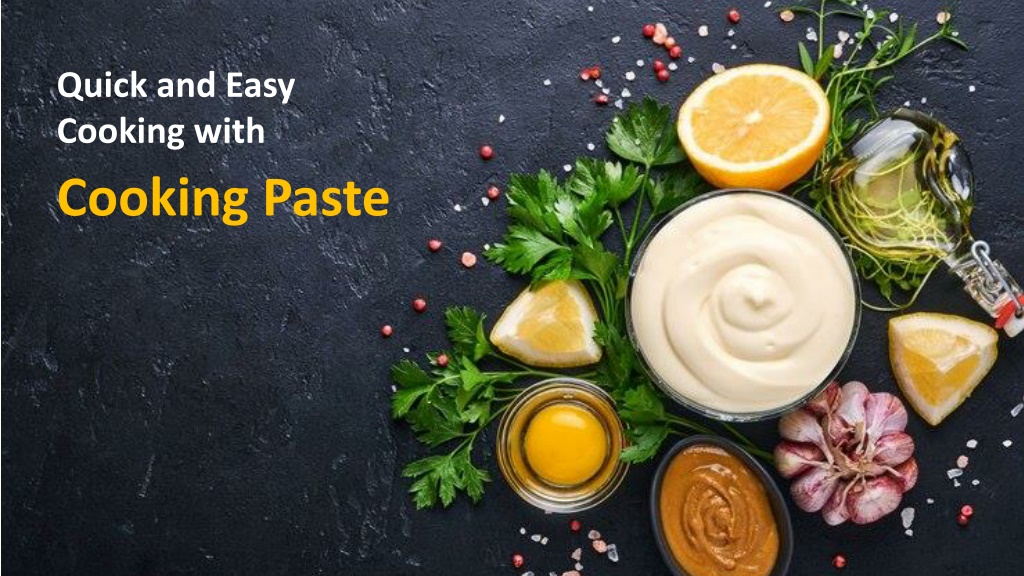 PPT - Quick and Easy Cooking with Cooking Paste PowerPoint Presentation ...