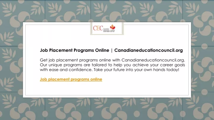 PPT - Job Placement Programs Online Canadianeducationcouncil.org ...