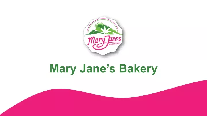 PPT - CBD Products - Mary Jane’s Bakery PowerPoint Presentation, free ...