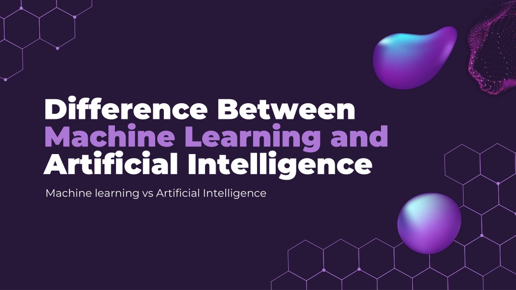 PPT - Difference Between Machine Learning and Artificial Intelligence PowerPoint Presentation ...