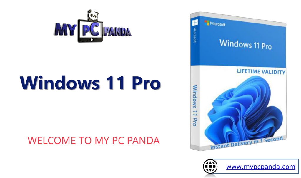 PPT - Windows 11 Pro - My PC Panda PowerPoint Presentation, free ...