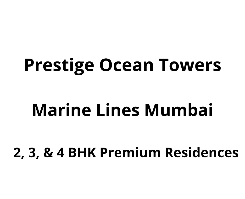 PPT - Prestige Ocean Towers Marine Lines Mumbai | E-Brochure PowerPoint ...